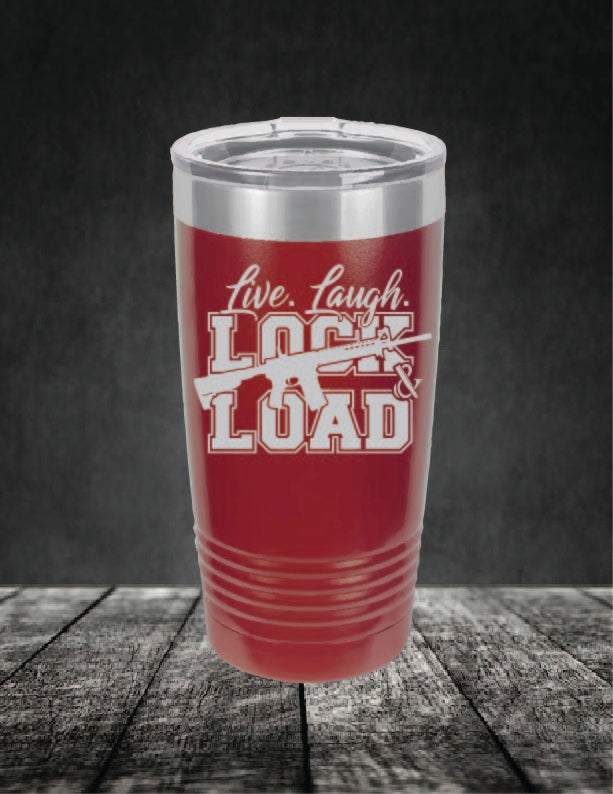 Live Laugh Lock and Load – Laser Engraved Stuff